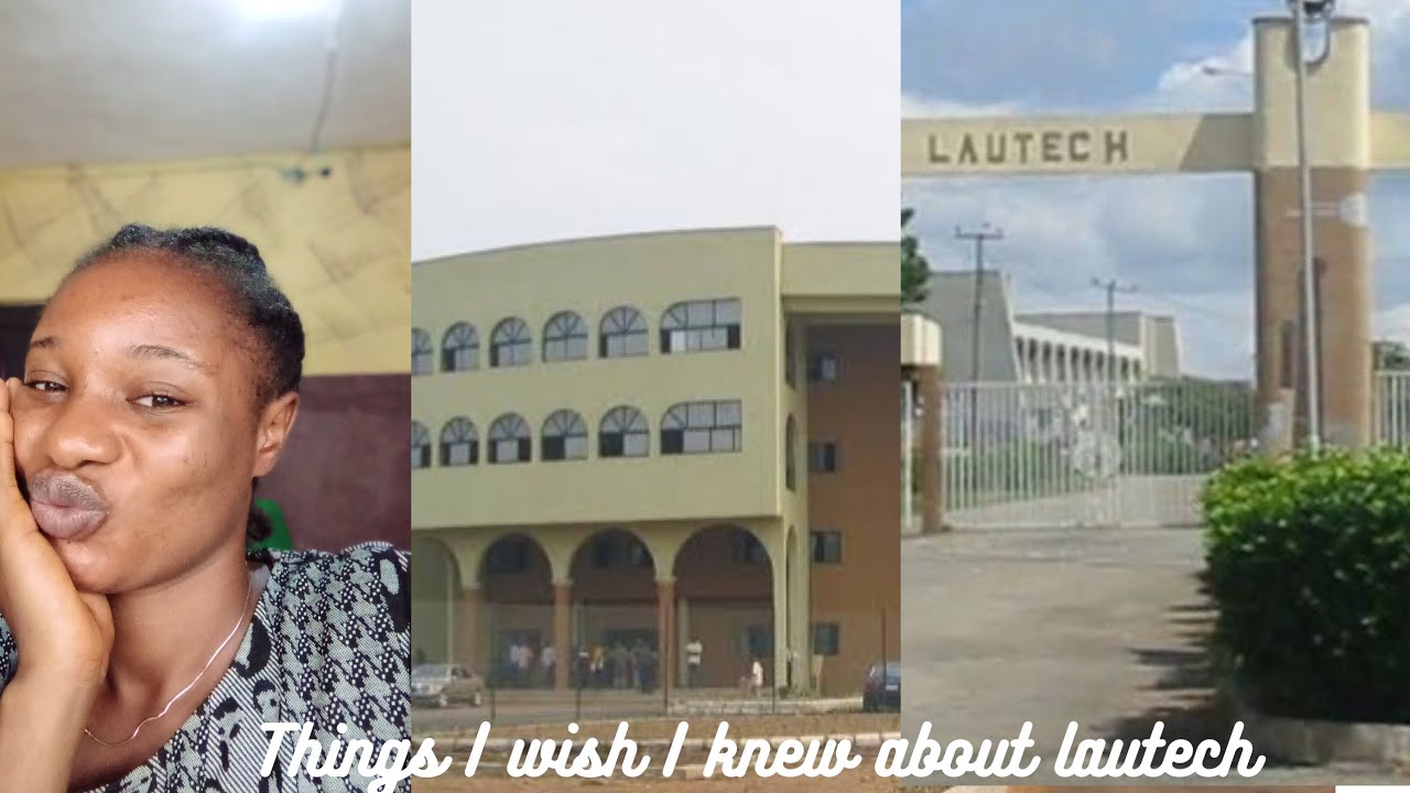 Things I Wish I Knew About Lautech | Facts You Need To Know About ...