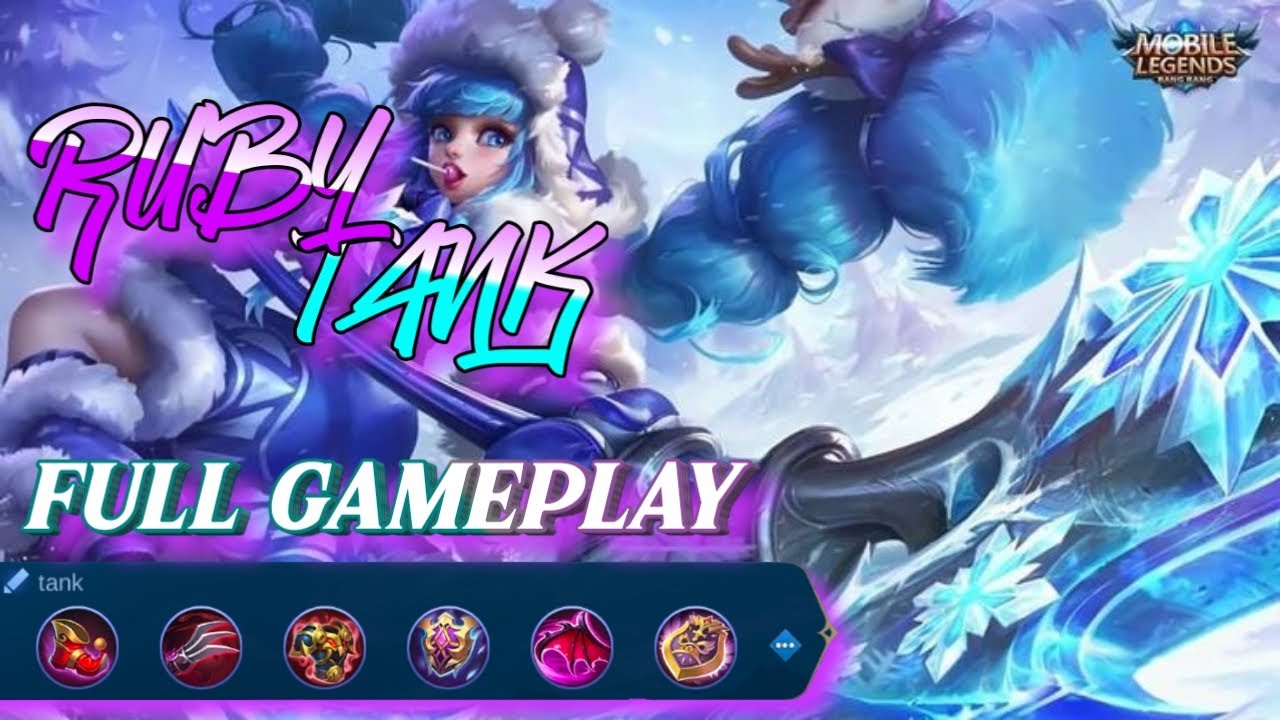 RUBY TANK FULL GAMEPLAY - MLBB MALAYSIA - YouTube