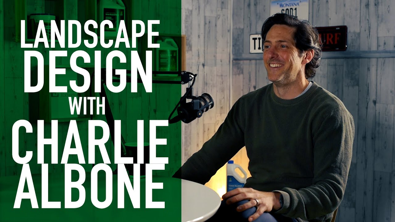 Turf Talk Podcast Ep 27 - Landscape Design with Charlie Albone - YouTube