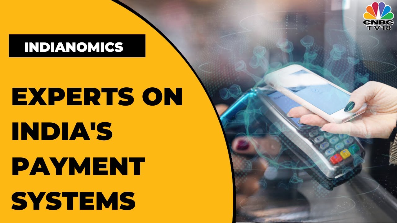 Analysing India's Payment Systems With Experts | Indianomics | Business ...