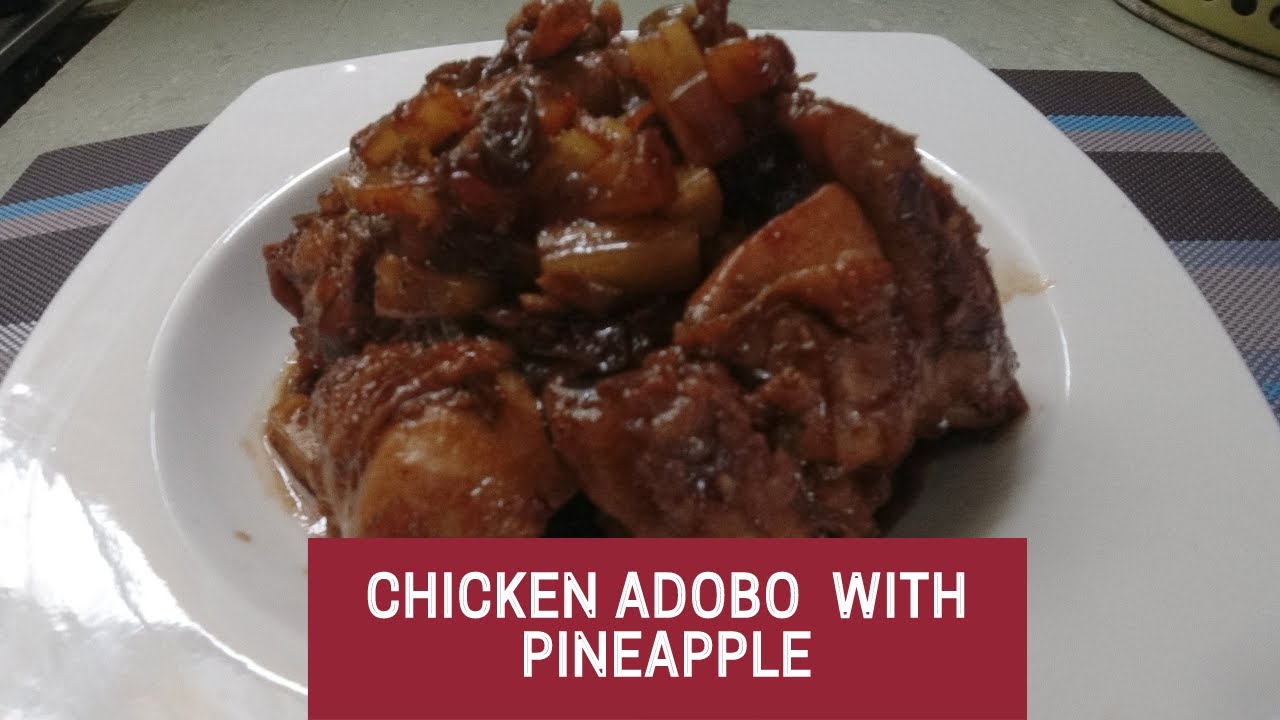 CHICKEN ADOBO WITH PINEAPPLE - YouTube