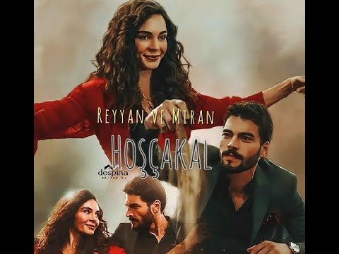 Reyyan ve Miran-Hoşçakal