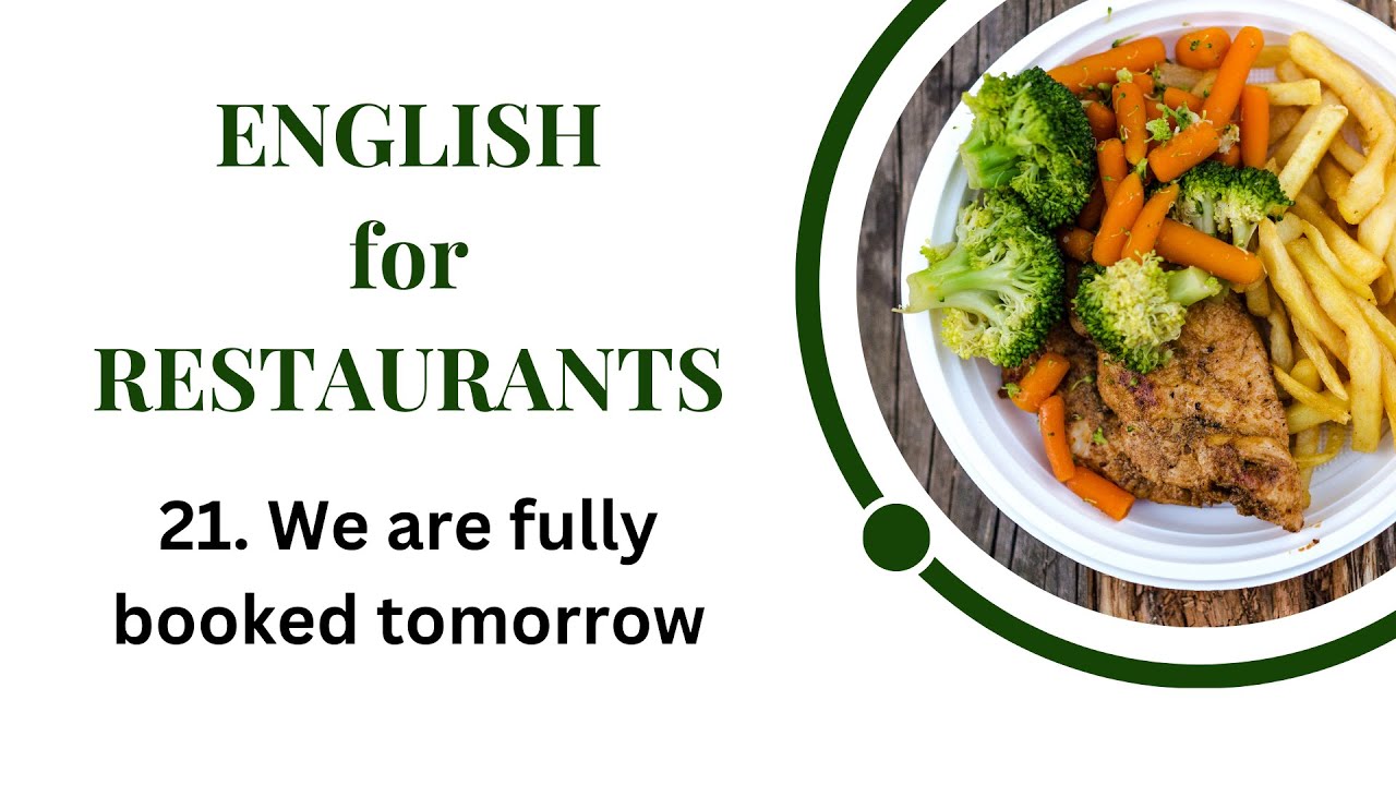 Learning English for Restaurants - 21. We are fully booked tomorrow ...