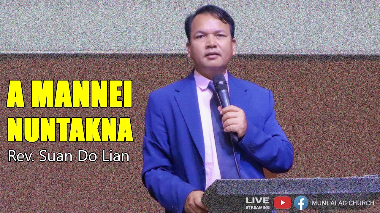 A MANNEI NUNTAK NA // Rev. Suan Do Lian - YouTube