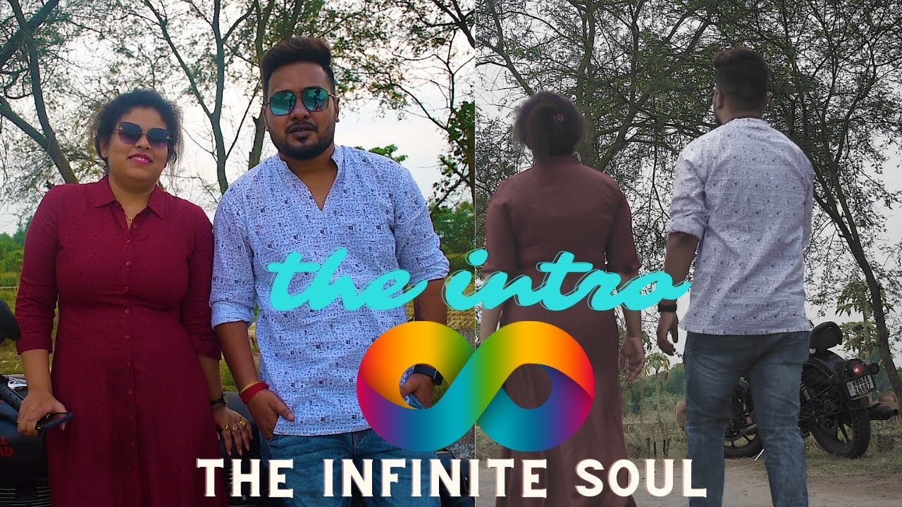 The Intro| The Infinite Soul - YouTube
