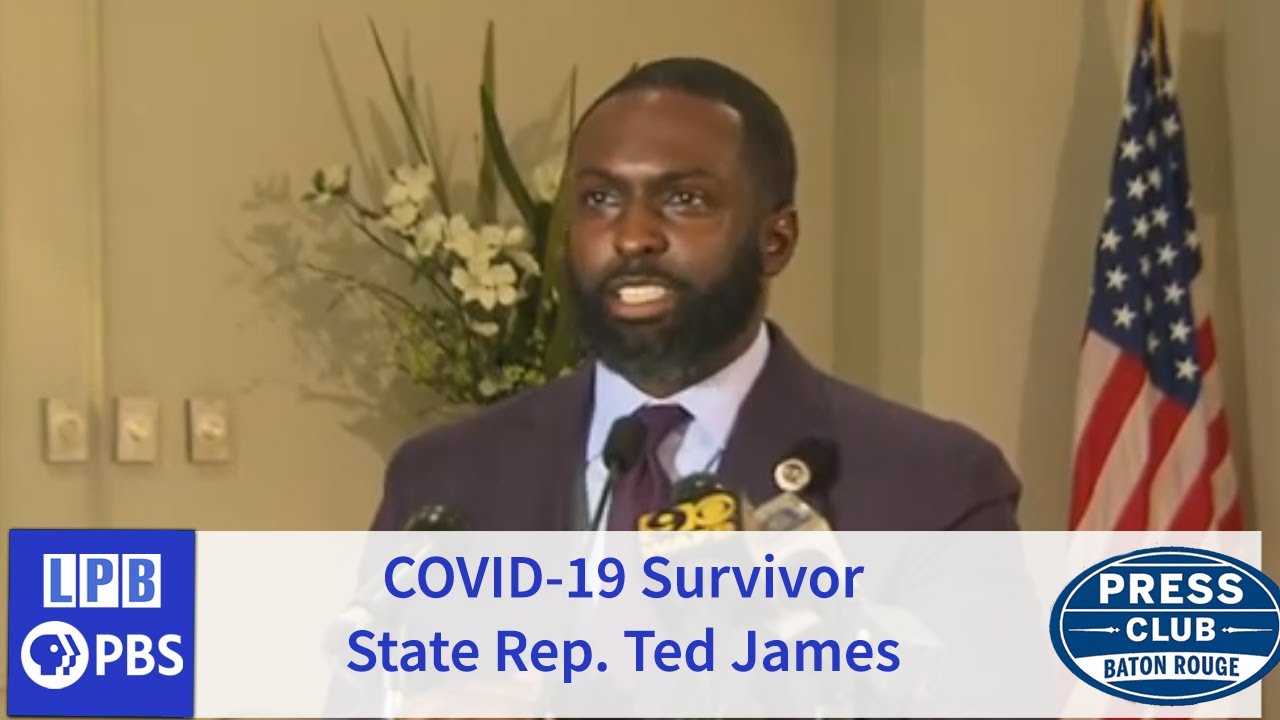 COVID-19 Survivor | State Rep. Ted James | Press Club | 08/09/2021 ...