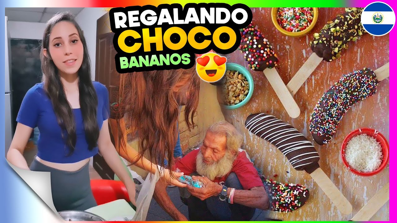 Regalando Chocobanos en Santa Ana │¿Cómo hacer choco banano? - YouTube