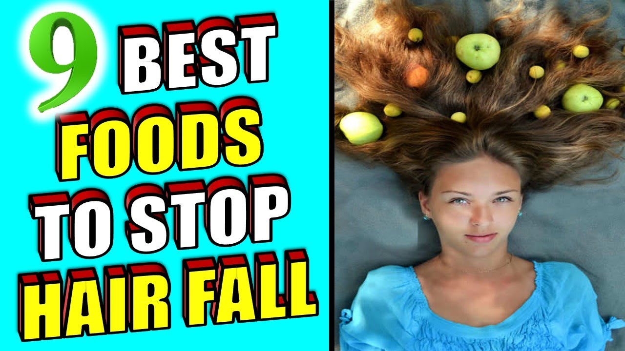 9 BEST Foods To Stop Hair Fall | Diet to Regrow Hair Naturally ...