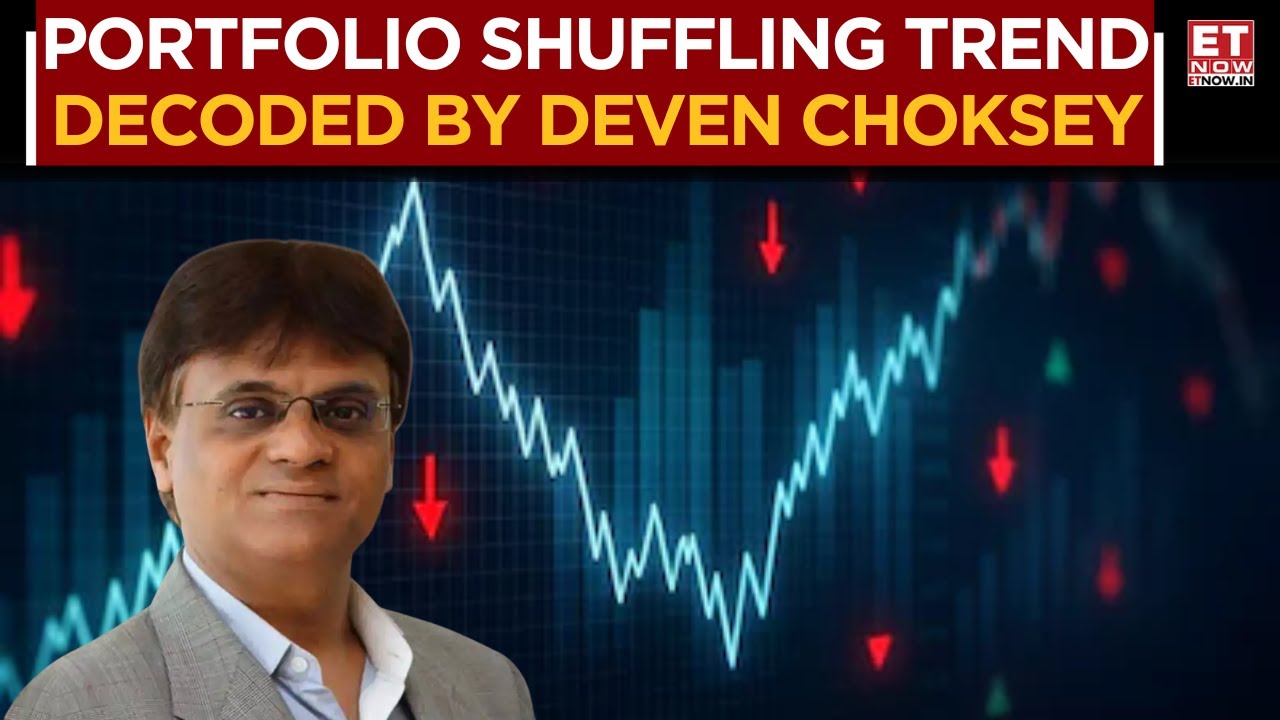 'Experiencing Portfolio Shuffling In Every Investor Level', Deven ...