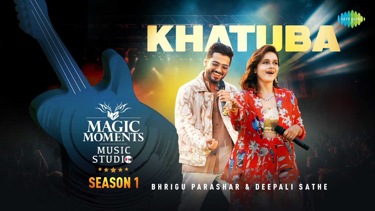 Khatuba | Bhrigu Parashar | Deepali Sathe | Magic Moments Music Studio ...