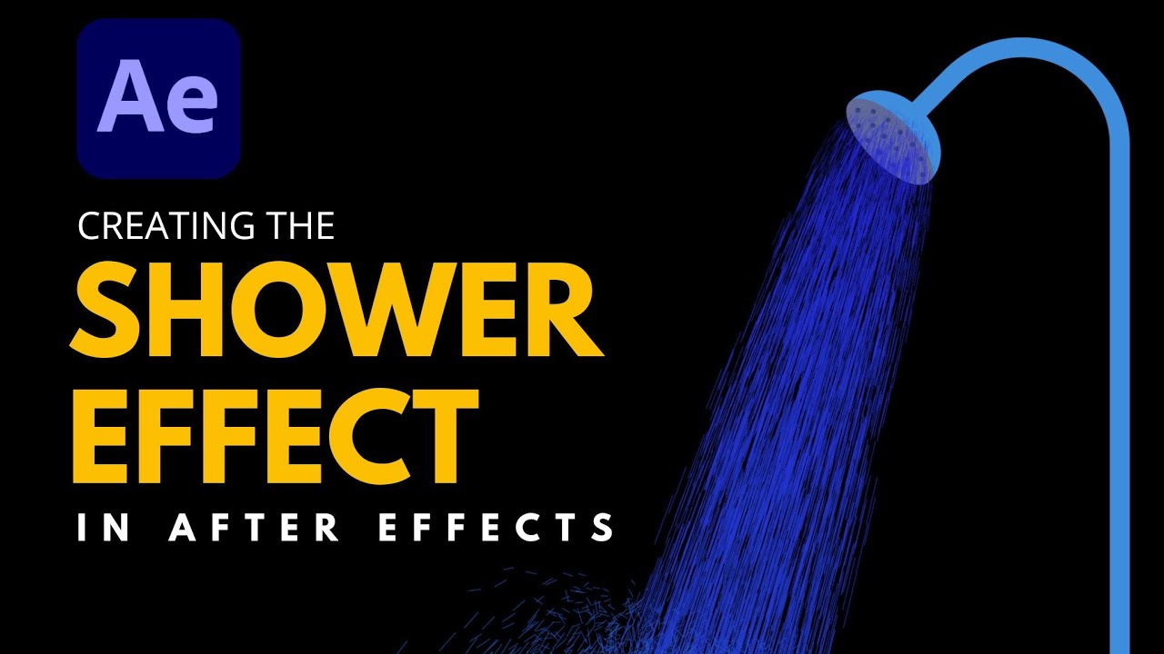 Creating the Shower Effect in After Effects - YouTube