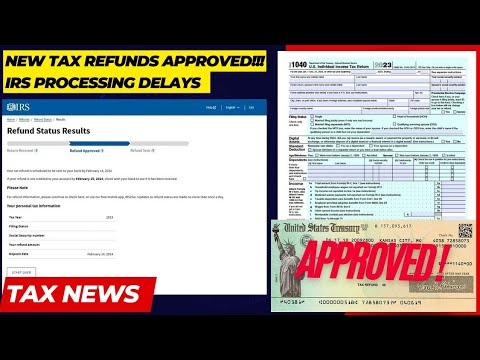 2024 IRS TAX REFUND UPDATE - New Refunds Approved, Delays, Transcript ...