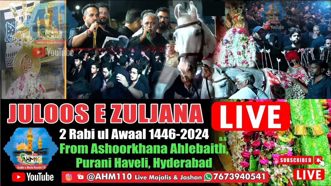 🔴LIVE: Juloos e Zuljana 2024 | 2 Rabi ul Awal 1446H Hyderabad, India ...