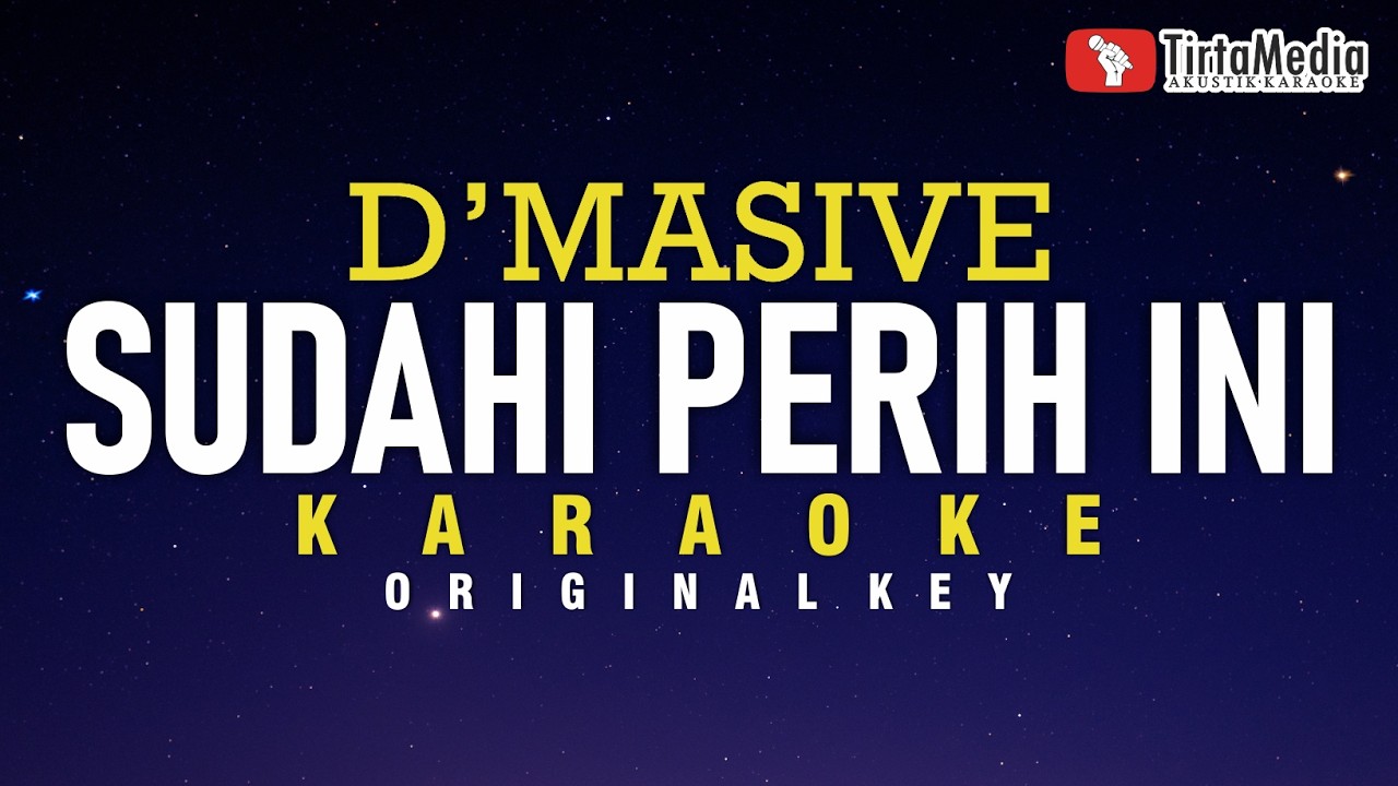 Sudahi Perih Ini - D'MASIV (Karaoke) - YouTube