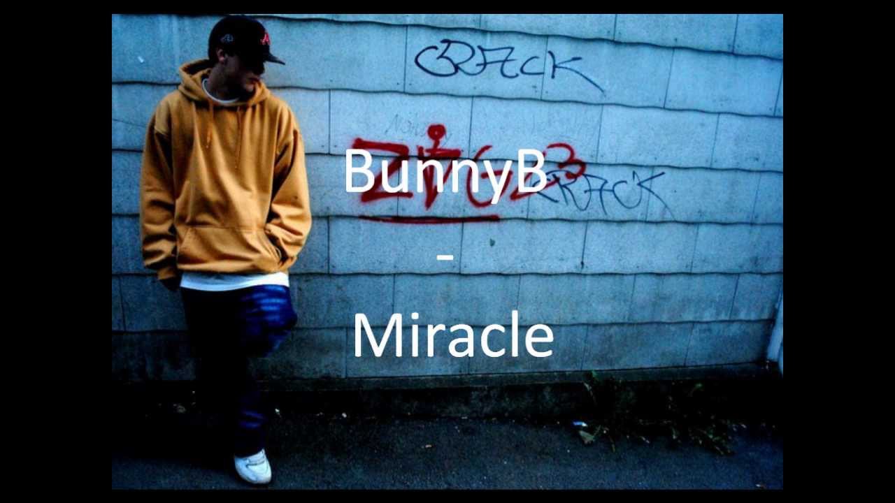 BunnyB - Miracles - YouTube
