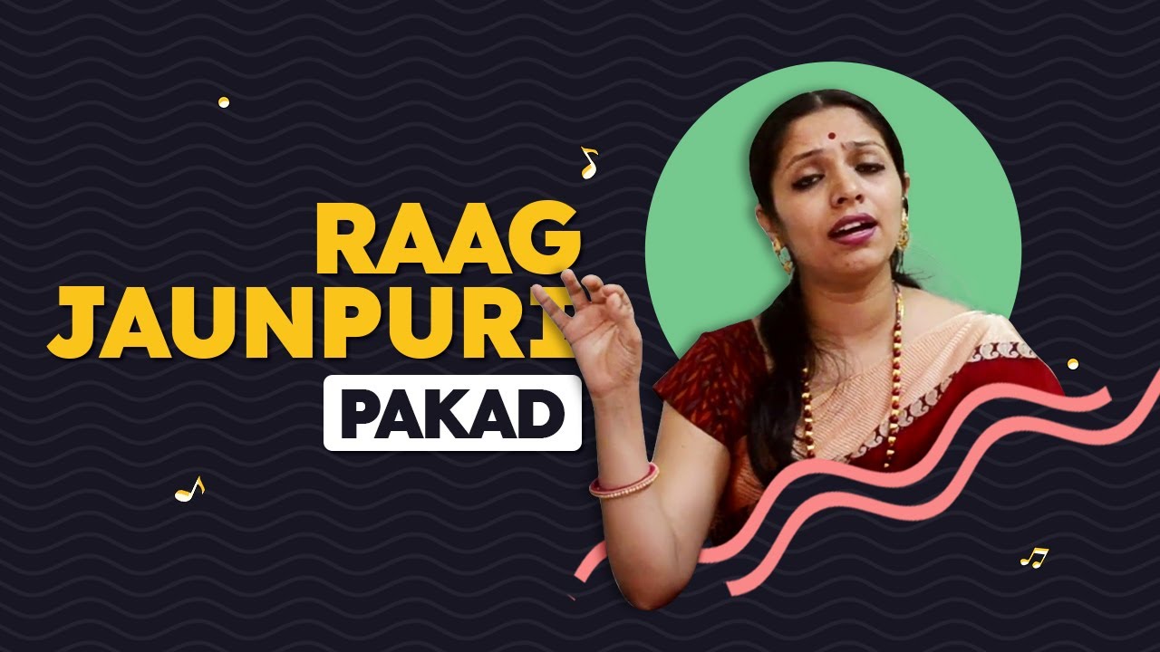 Learn To Sing Raag Jaunpuri Lesson 3 Pakad Phrases Youtube