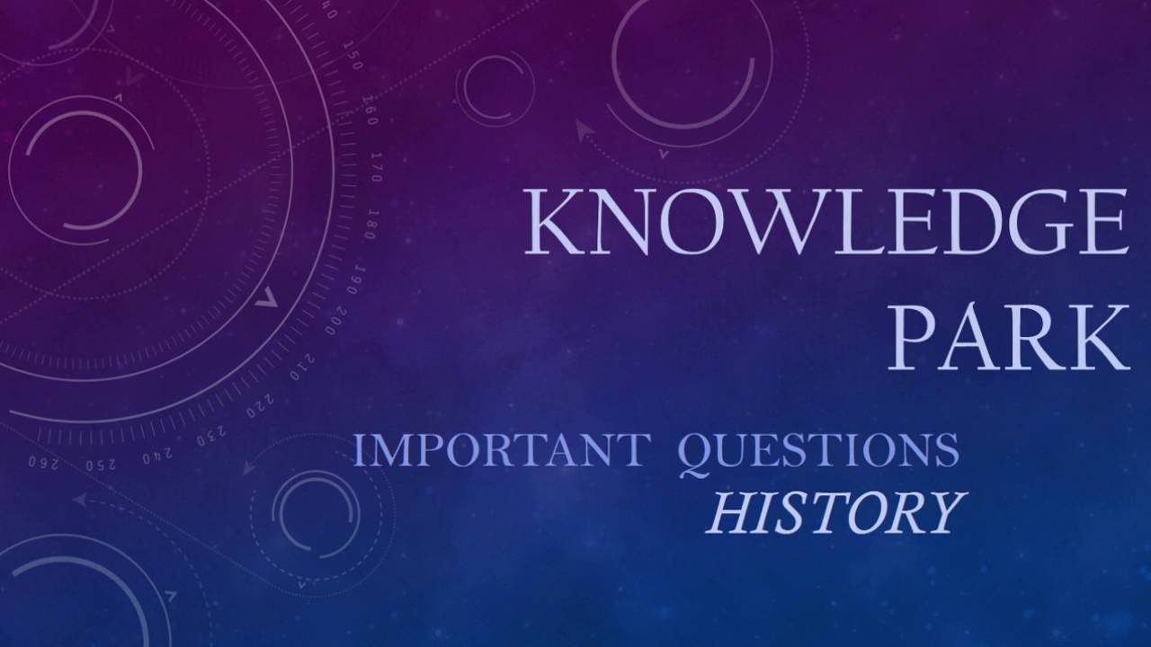 IMPORTANT QUESTIONS HISTORY - YouTube