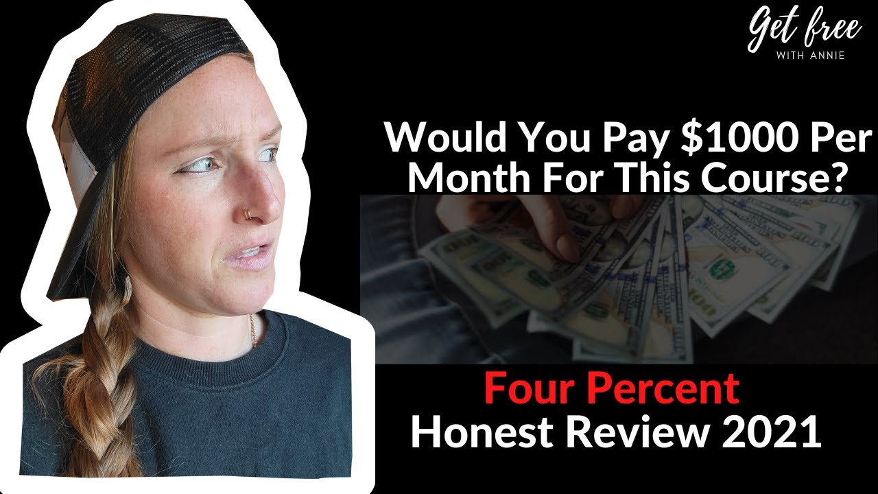 Four Percent Honest Review 2021 | What's The Best Course For Passive ...