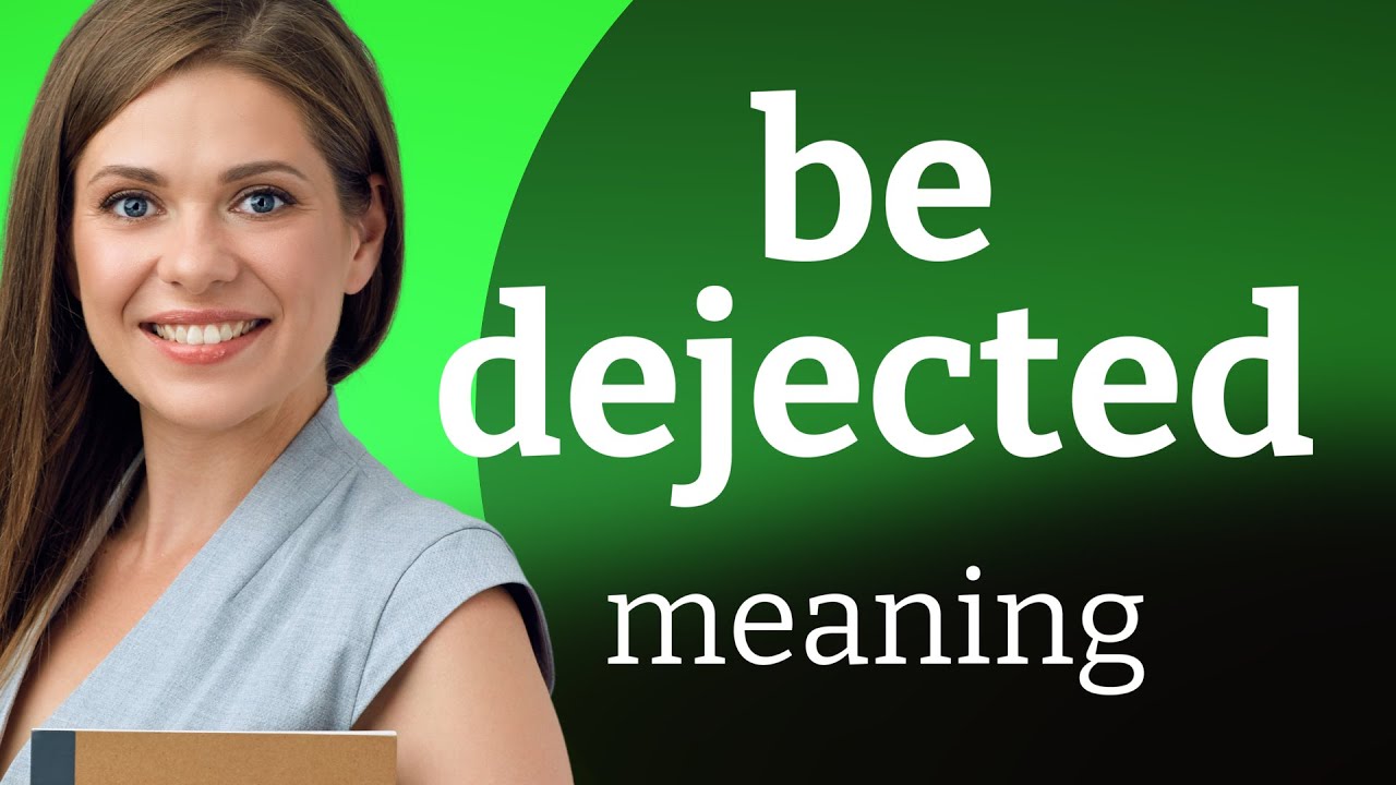 Understanding "Be Dejected": A Guide to English Expressions - YouTube