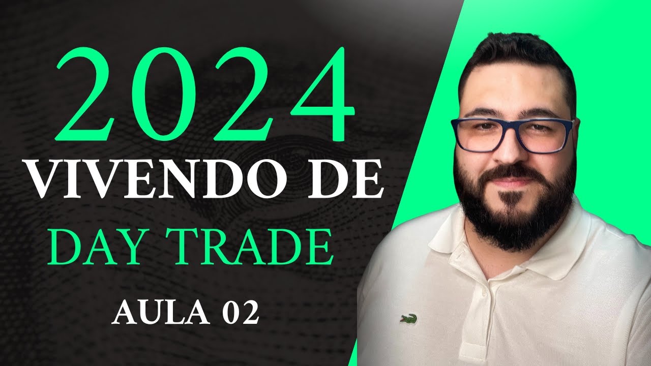 Virando Trader Em 2024 - Curso Completo Gratuíto - Aula 02 - YouTube