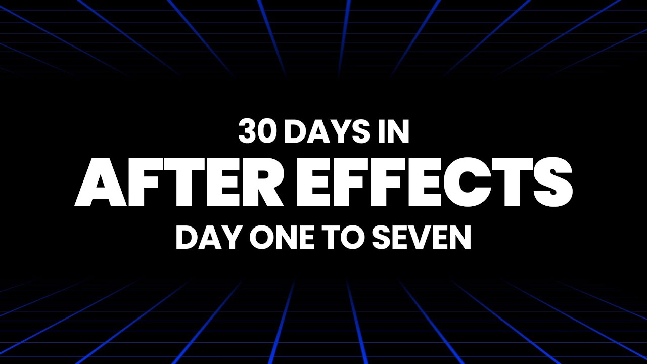 Day 1 to 7 of 30 days in after effects - YouTube
