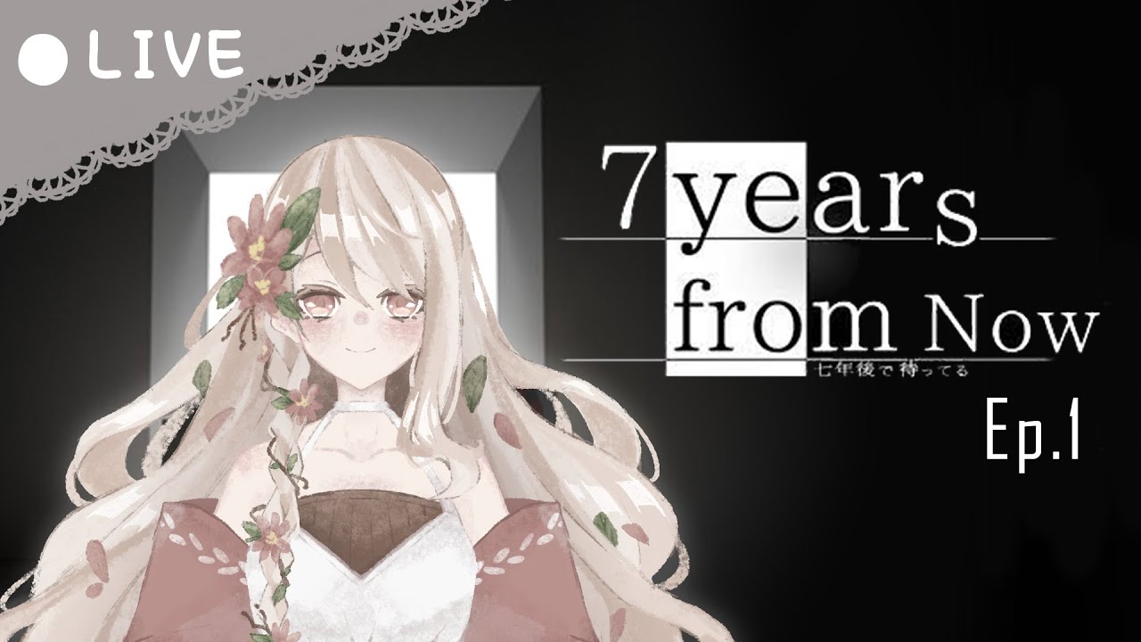 [ LIVE : 7 Years From Now ] ตามหาความทรงจำ Ep.1 ( Chapter 1-5 ) - YouTube