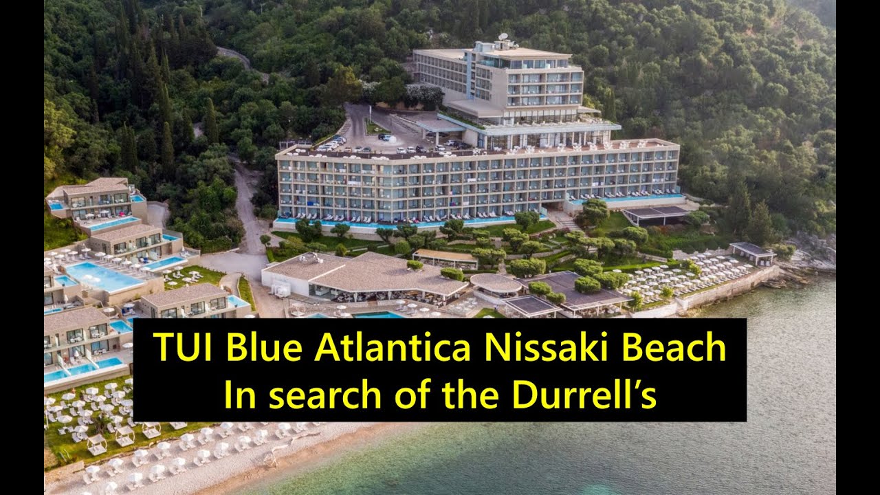 Atlantica Nissaki Beach Corfu - The Durrell's (TUI Blue) - YouTube