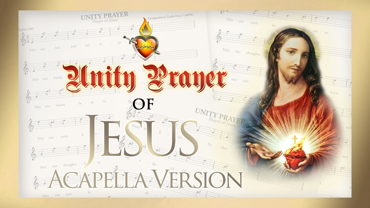 Unity Prayer of Jesus (Acapella) - YouTube