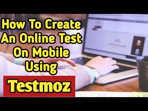 How To Create An Online Test Using Testmoz In Mobile| How To Create ...