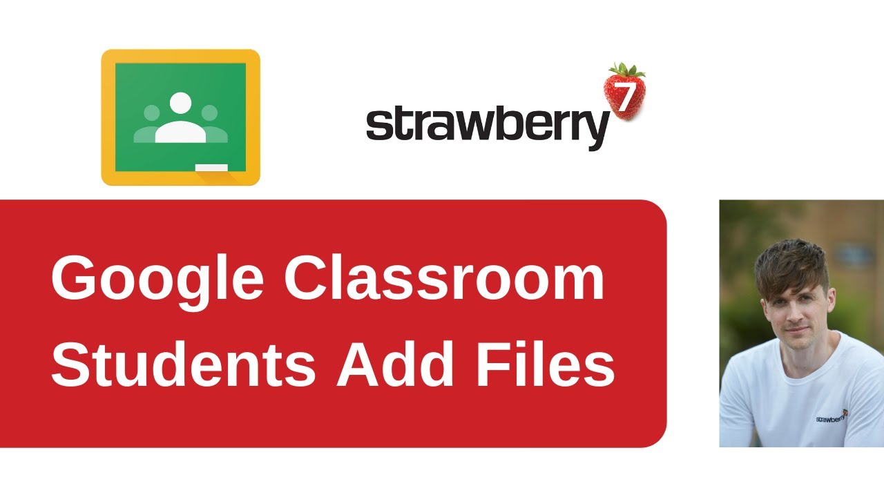 Google Classroom - Students Add Files - YouTube