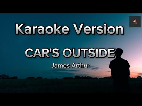 Car's Outside by James Arthur - Minus one Karaoke - YouTube