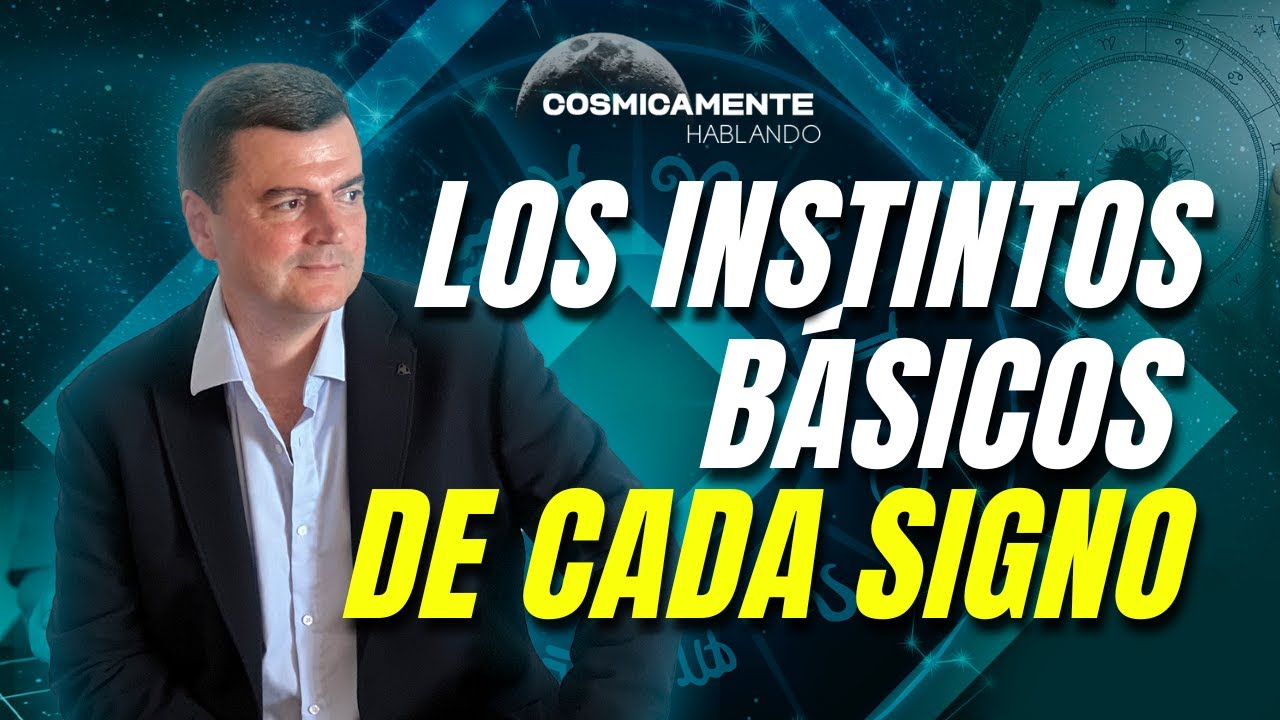 Astrología Psicológica: los instintos básicos de cada signo - YouTube