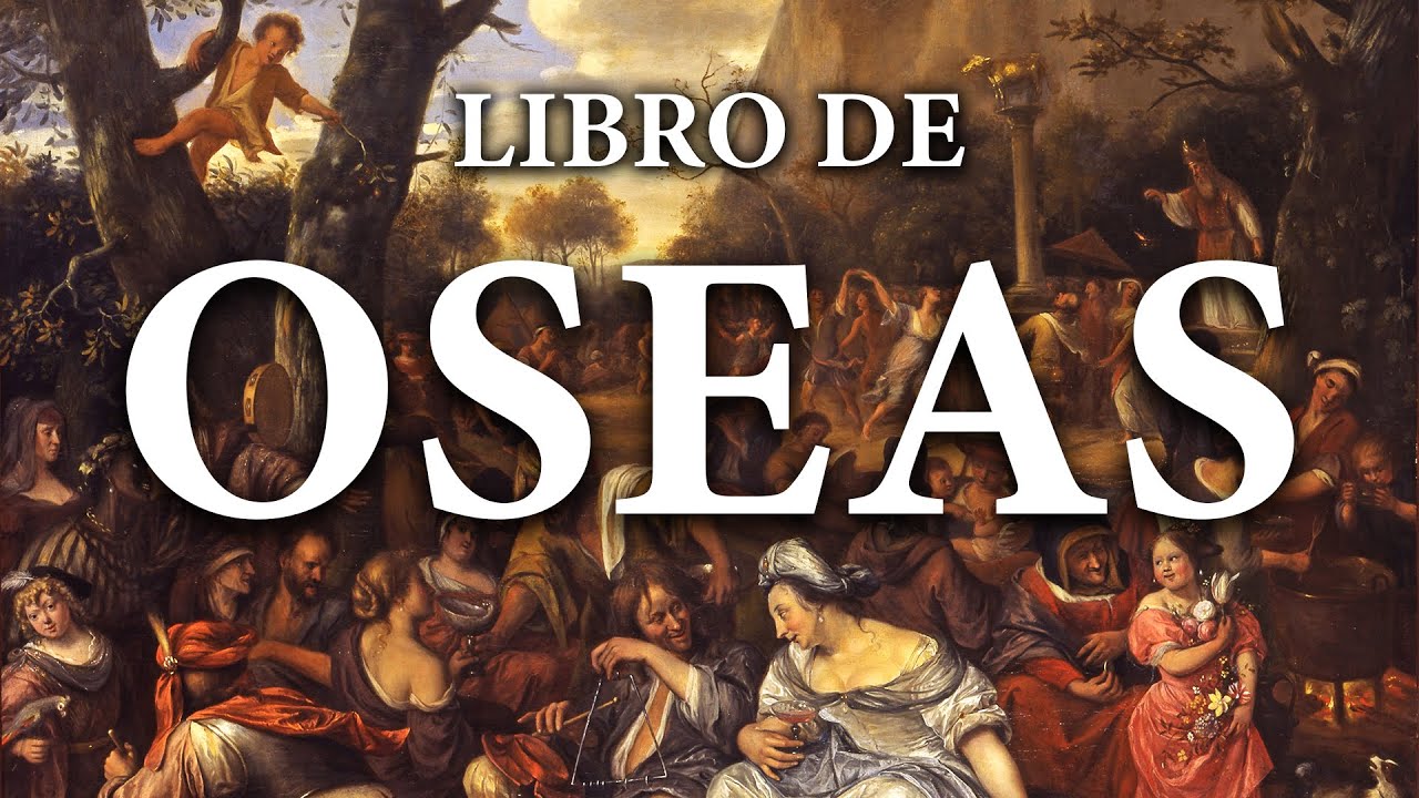 Oseas - La Biblia | Antiguo Testamento - YouTube