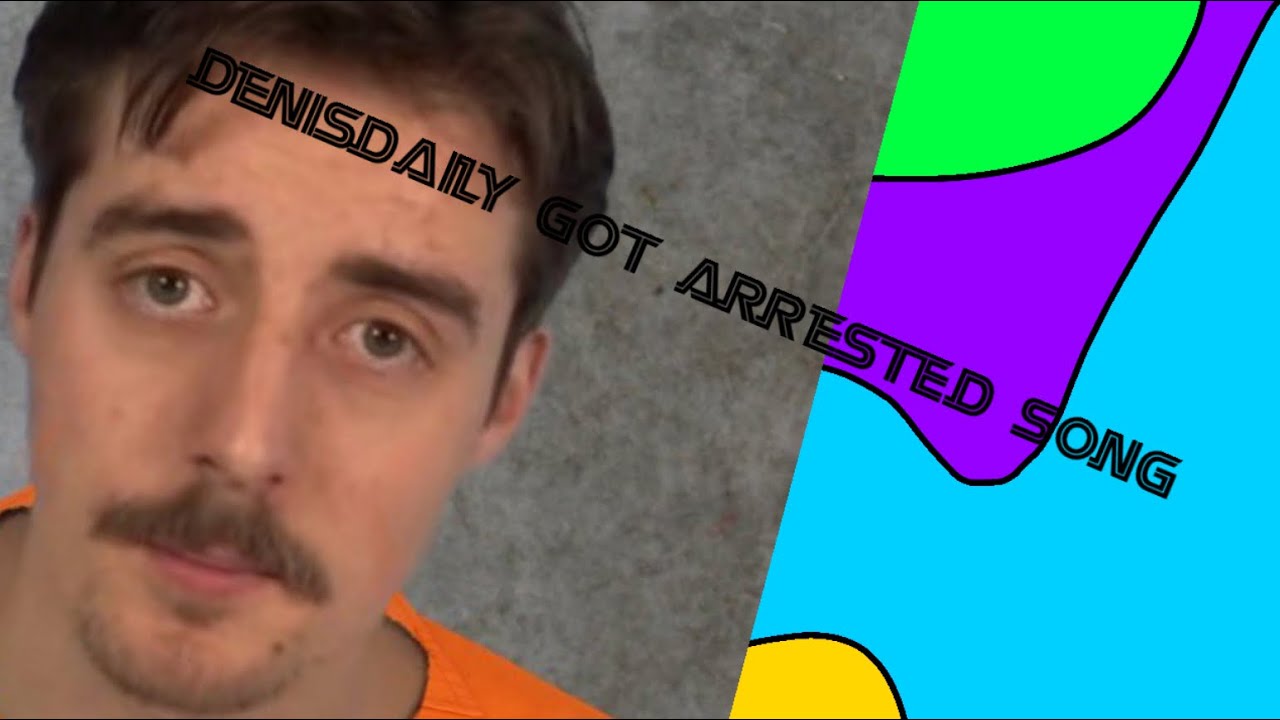 Denisdaily got aressted song - YouTube