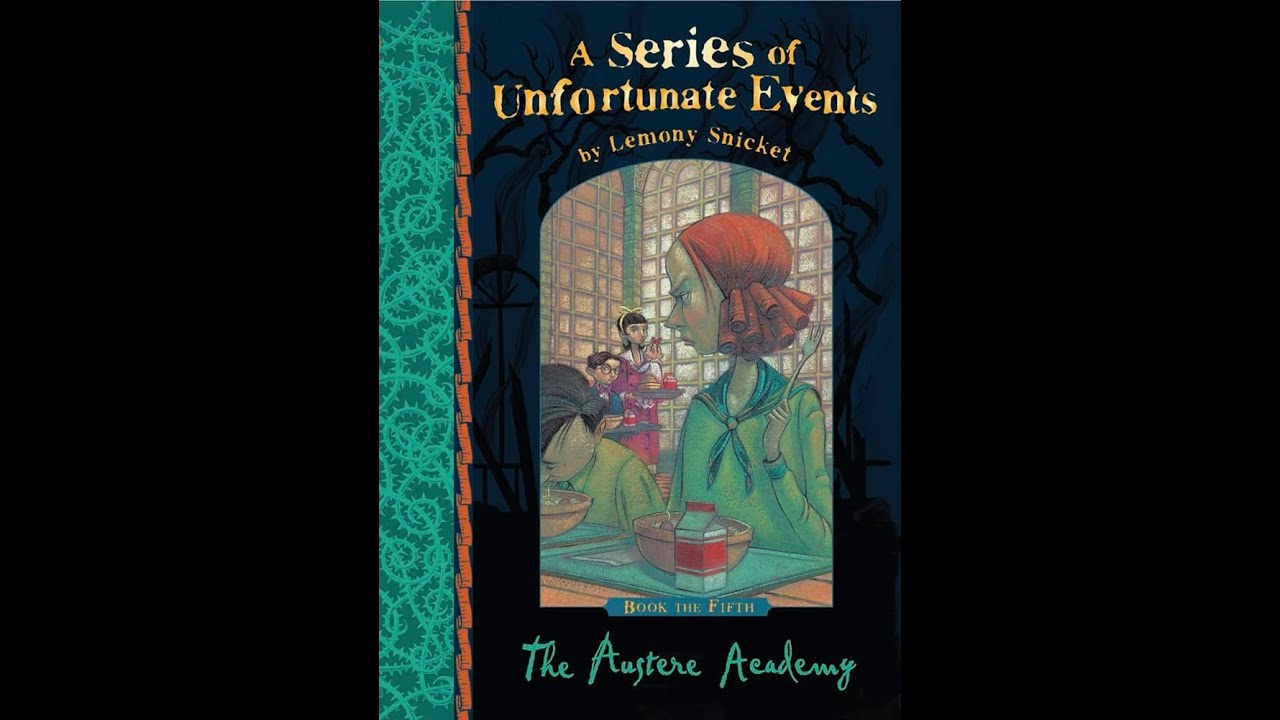 Plot summary, “The Austere Academy” by Lemony Snicket in 6 Minutes ...