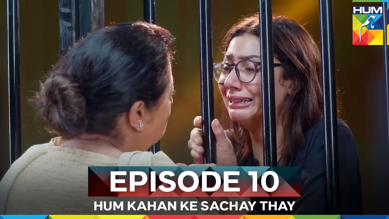 Hum Kahan Ke Sachay Thay Episode 10 - YouTube
