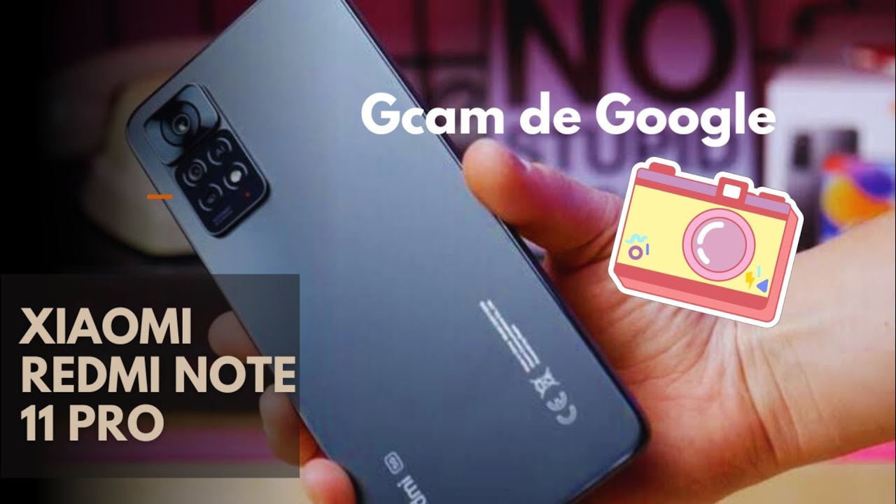 Xiaomi Redmi Note 11 | Gcam 2024 - YouTube