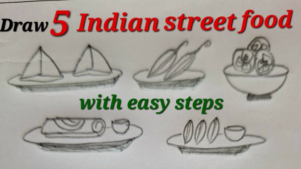 Indian street food drawing easy,Draw 5 Indian street food easy for kids ...