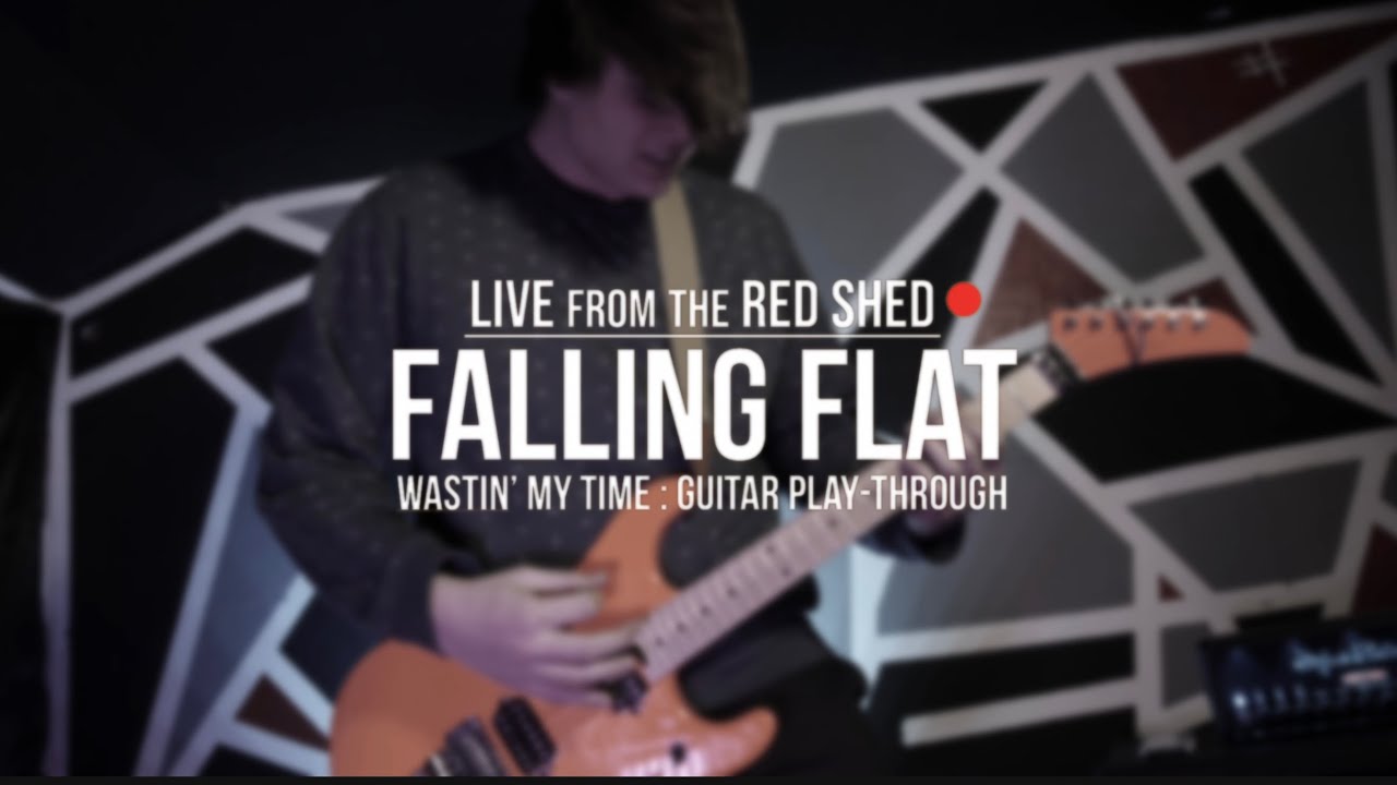Falling Flat - Wastin’ My Time : Guitar Playthrough - YouTube