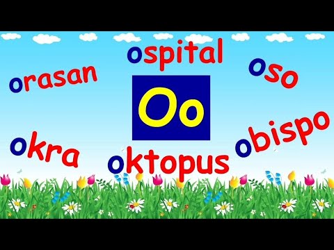 Titik O|Tunog | Mga salita na nagsisimula sa titik Oo |T.Issa| JMom's ...