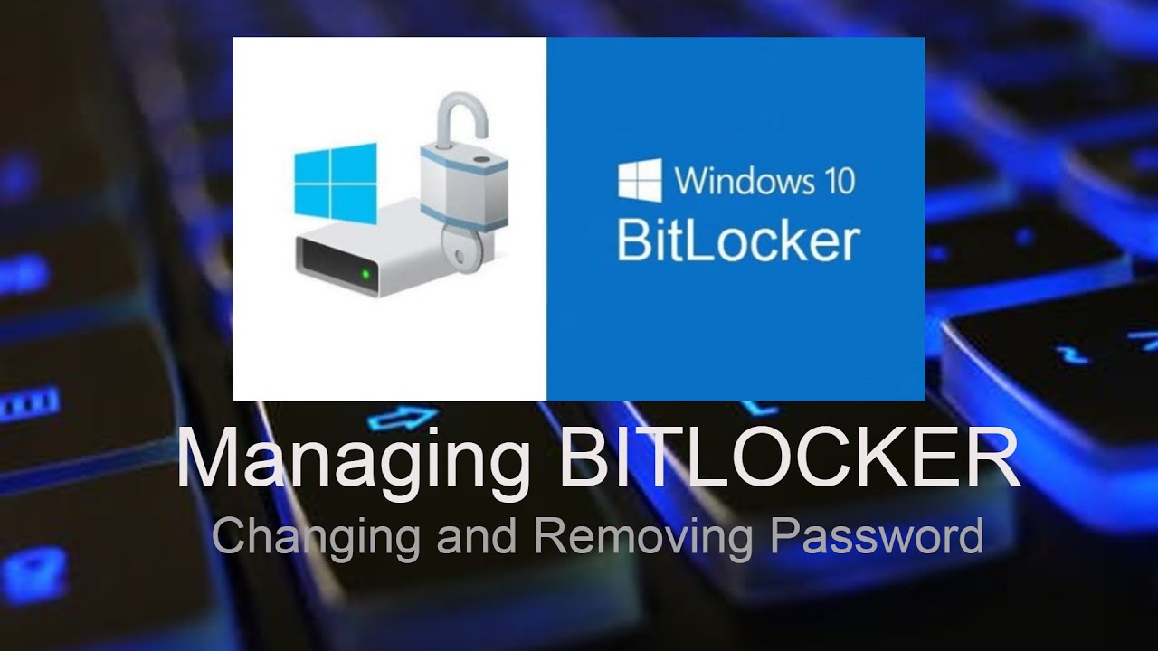 HOW TO MANAGE BITLOCKER - YouTube