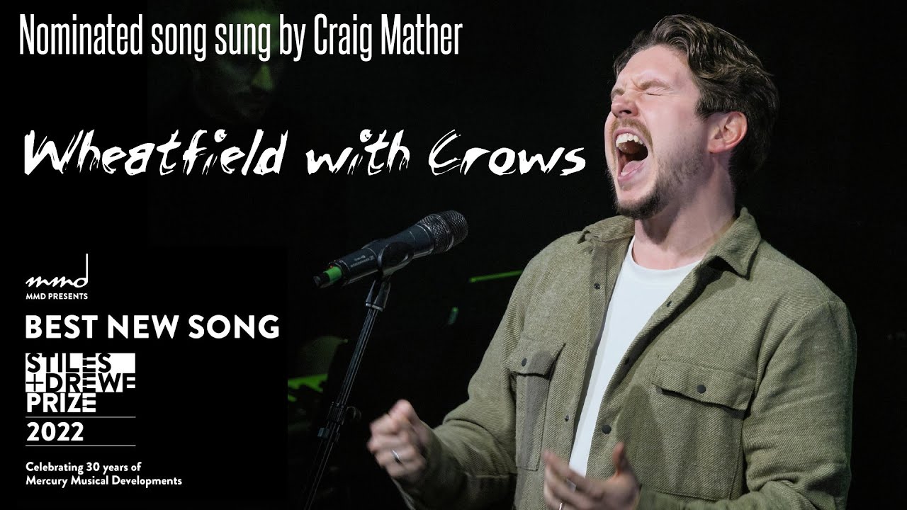 WHEATFIELD WITH CROWS - Craig Mather - Stiles + Drewe Best New Song ...