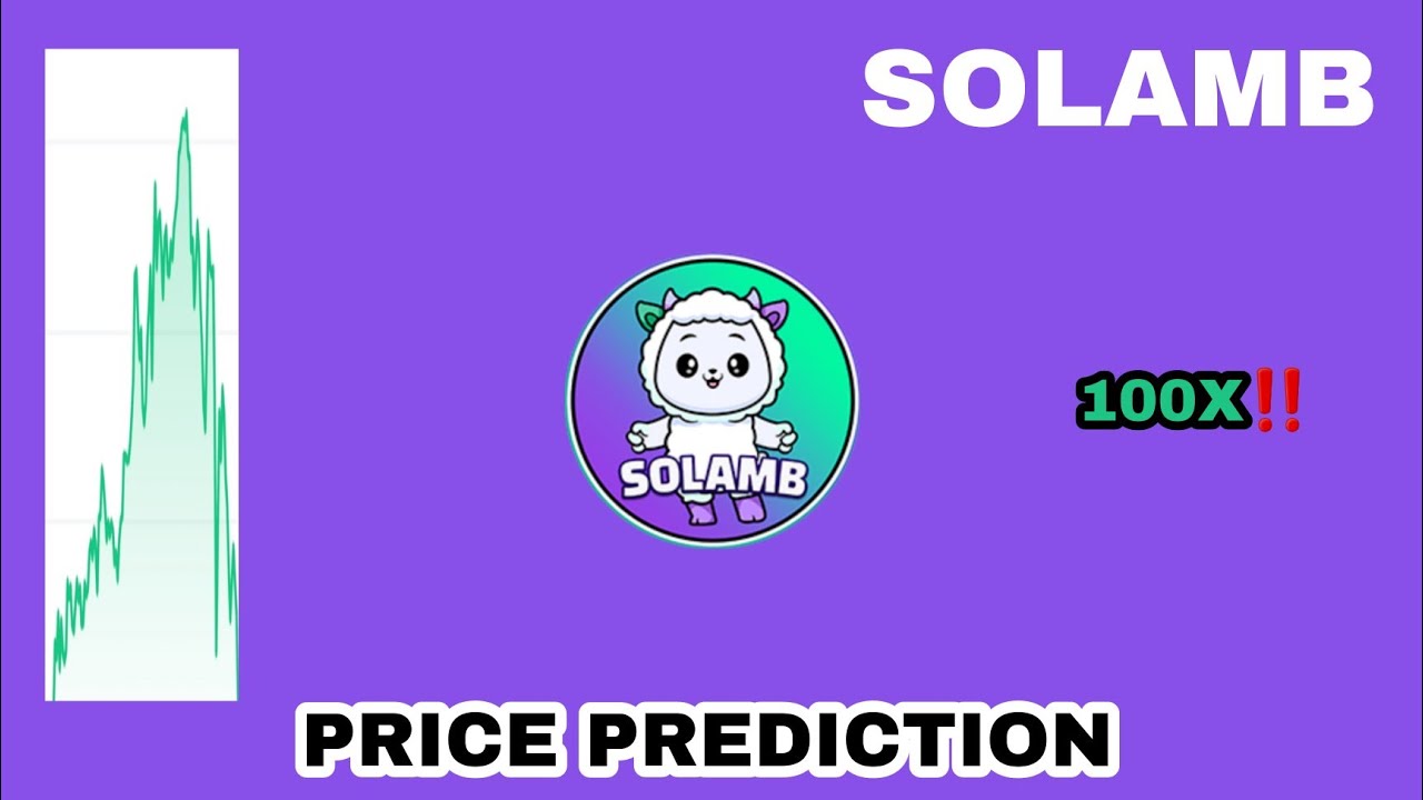 SOLAMB TOKEN TO THE MOON‼️ SOLAMB PRICE PREDICTION 100X GAINS POTENTIAL ...