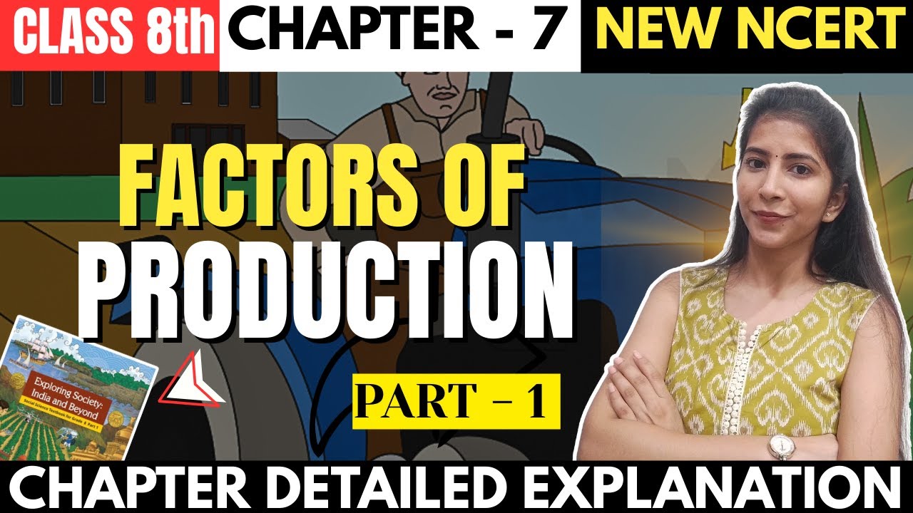 Factors of Production | Class 8th SST Chapter - 7 Part - 1 | Chapter ...