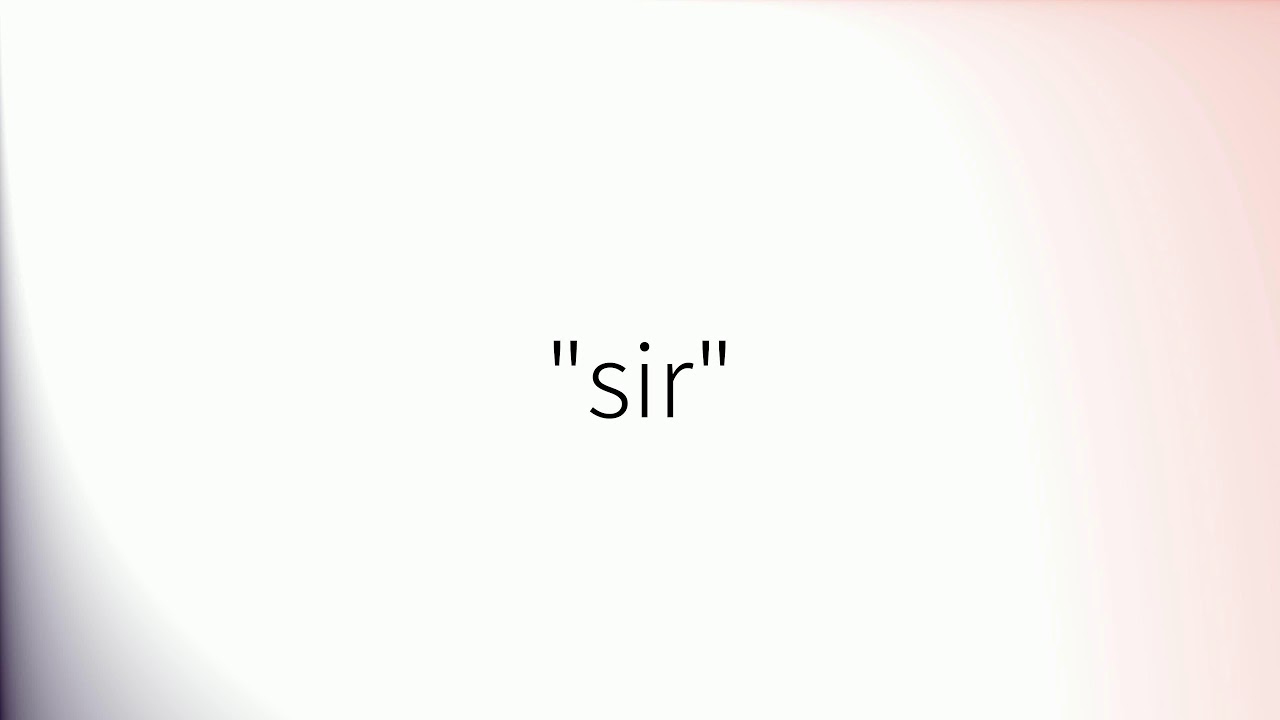 How to pronounce 'Sir' in British English - YouTube