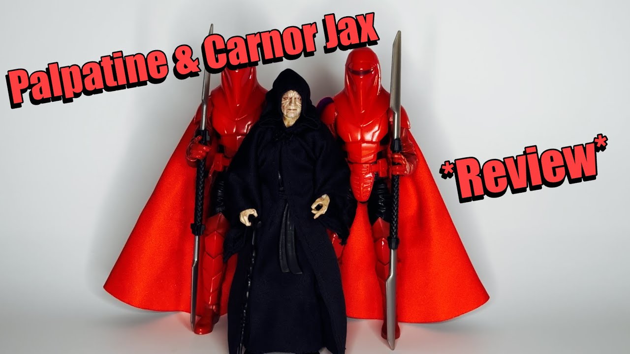 Star Wars Black Series - Emperor Palpatine & Carnor Jax / Royal Guard ...