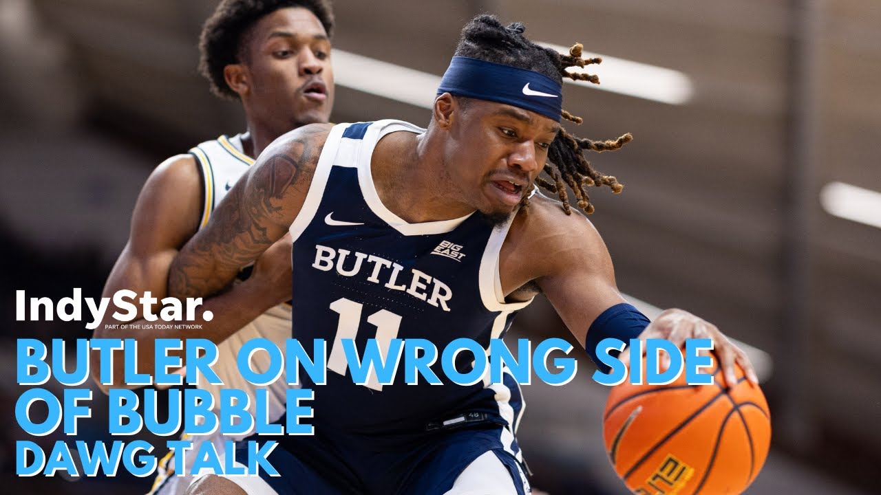 Butler moving to wrong side of NCAA bubble | Dawg Talk - YouTube
