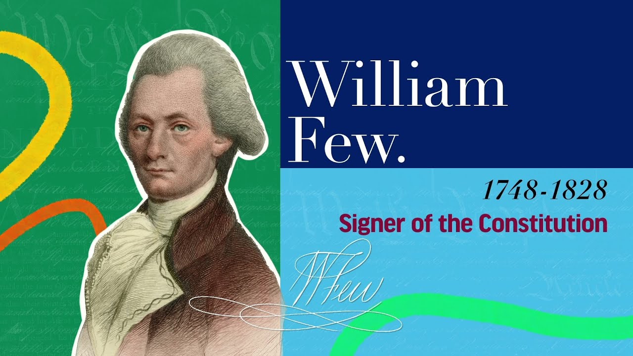 William Few | The Signers of the Declaration of Independence and the ...