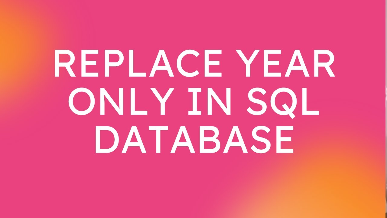 How To Update Year In Datetime Datatype In SQL YouTube How To Update Year In Datetime Datatype In SQL YouTube