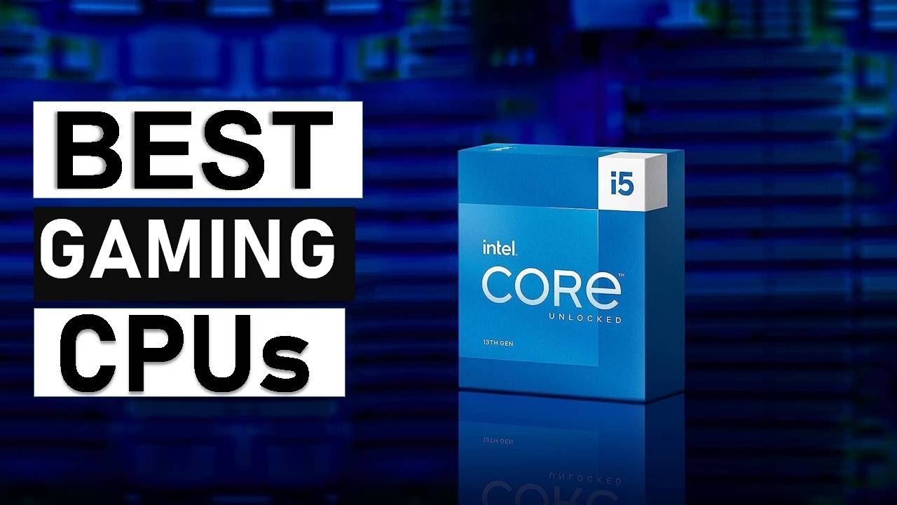 Top 5 Best gaming CPUs For 2025 - YouTube